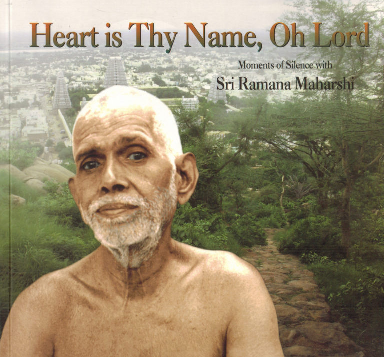 Heart Is Thy Name, Oh Lord – Arunachala Ashrama