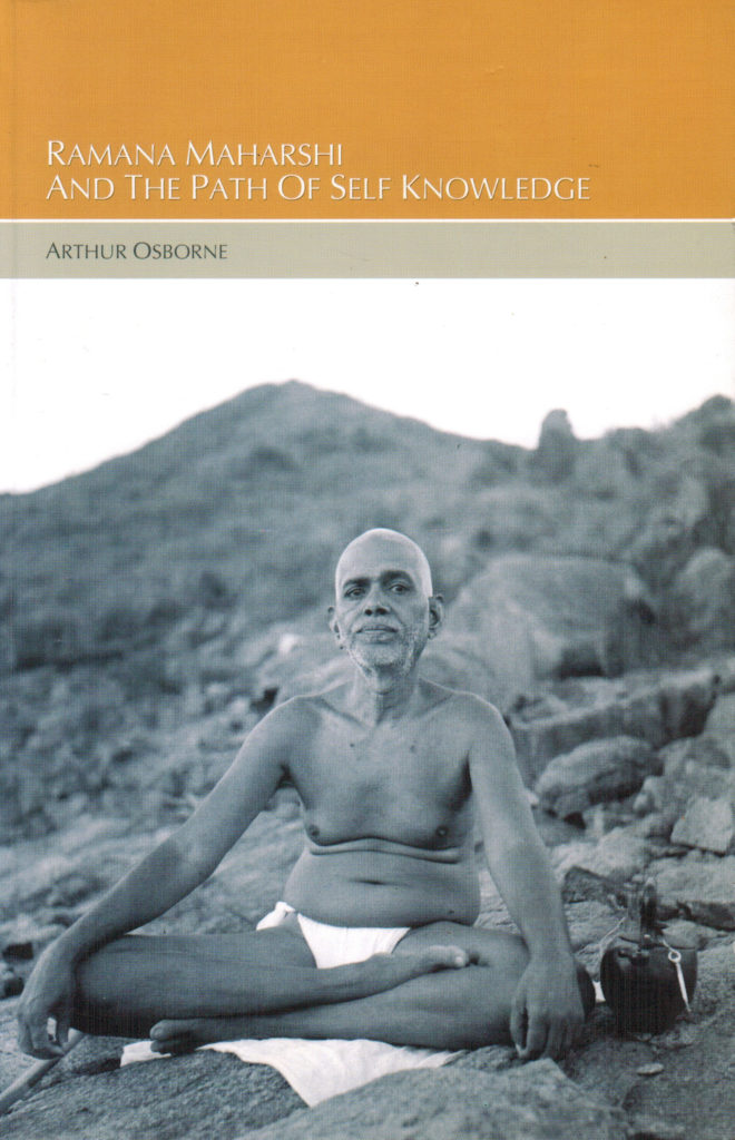 Ramana Maharshi and the Path of Self-Knowledge – Arunachala Ashrama Ramana Maharshi and the Path of Self-Knowledge – Arunachala Ashrama
